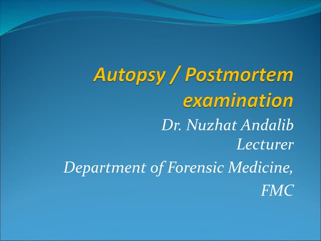 Autopsy and embalming | PPTX