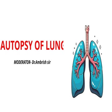 Autopsy of lung.pptx important topic for pathology pgs and everyone | PPTX