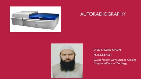 Autoradiography | PPTX | Chemistry | Science