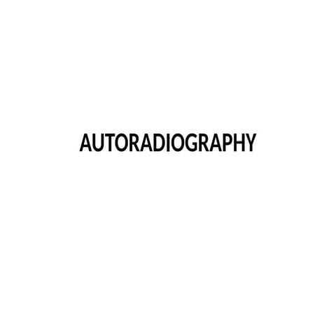 Autoradiography | PPTX