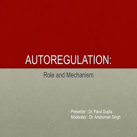 Autoregulation : Role and mechanism | PPTX
