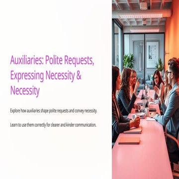 Auxiliaries-Polite-Requests-Expressing-Necessity-and-Necessity.pptx
