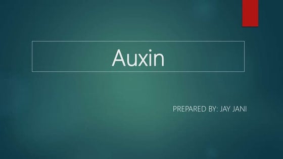 Auxin signal transduction and perception | PPTX