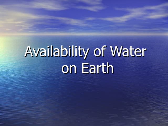 Water availability and quality | PPT