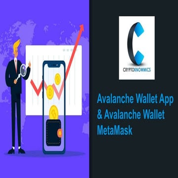 Avalanche Wallet App & Avalanche Wallet MetaMask.pptx