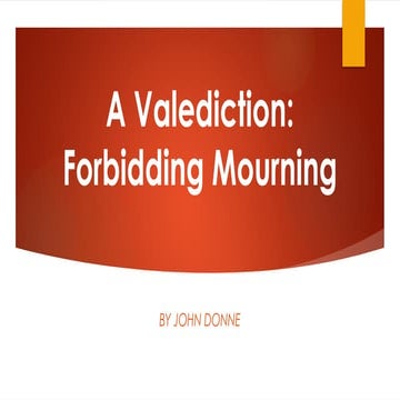 Poem Analysis A Valediction Forbidden Mourning.pptx