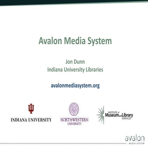 Avalon Media System Lightning Talk at CURATEcamp AVpres 2013 | PPTX | Internet | Computing