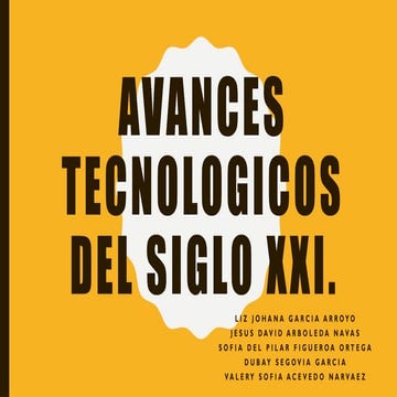 AVANCES TECNOLOGICOS DEL SIGLO XXI. TECNOLOGIA. | PPTX