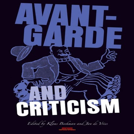 Avant-Garde and Criticism. (Avant-Garde Critical Studies) ( PDFDrive ).pdf