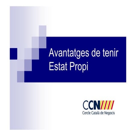Avantatges estat propi ccn | PPT
