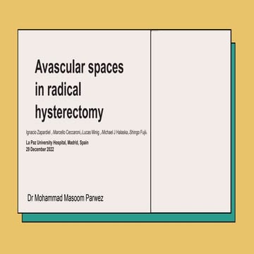 Avascular spaces in radical hysterectomy.pptx