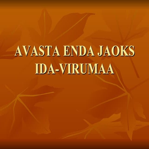 Avasta Enda Jaoks Ida Virumaa | PPT | Christianity | Religion & Spirituality