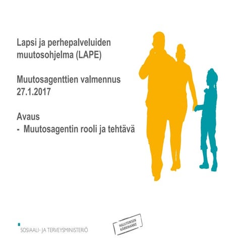 Avaus ja muutosagenttien esittäytyminen | PPT