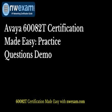 Avaya 60082T Certification Made Easy: Practice Questions Demo | PDF