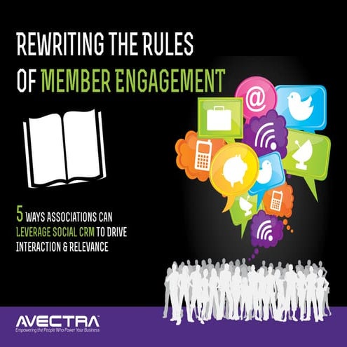 Rewriting The Rules of Member Engagement - 5 Ways Associations Can ...