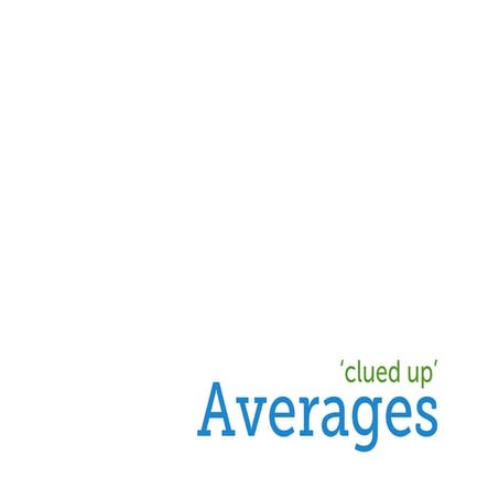 'Clued up' Averages | PPT