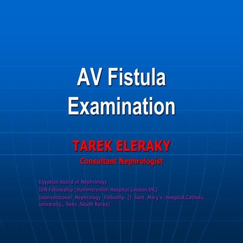 Av fistula examination dr tarek aleraky | PPTX