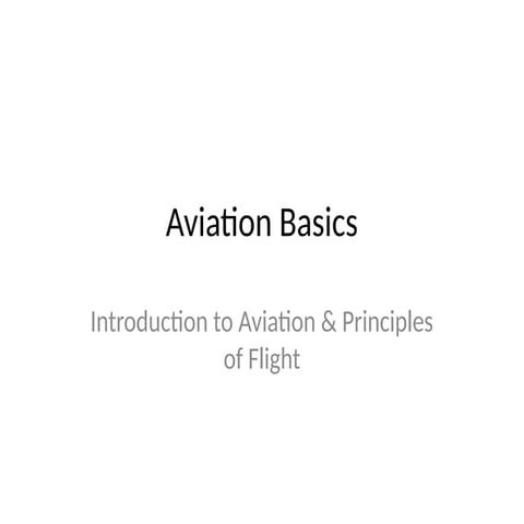 This is a presentation on Aviation_Basics_Presentation please read in ...