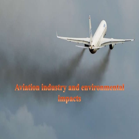 Aviation industry and environmental impacts | PPTX
