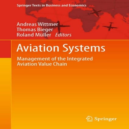 Aviation systems management of the integrated aviation value chain ...