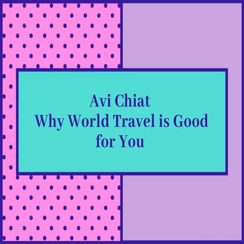 The Benefits of Traveling Around the World | PPTX