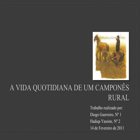 A vida quotidiana de um camponês rural | PPTX