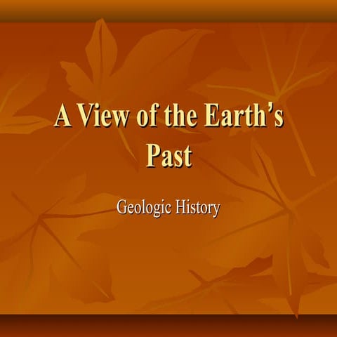 A view of the earth’s past | PPT