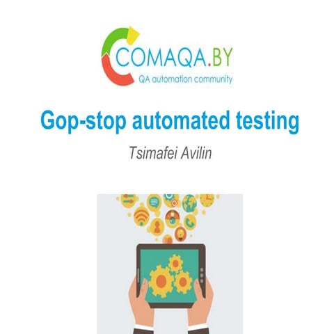 Gop-stop automated testing | PPT