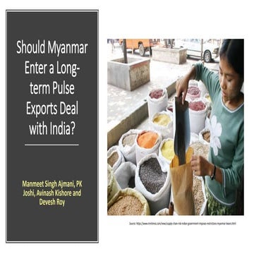 Should Myanmar Enter a Long-term Pulse Exports Deal with India? | PPTX ...