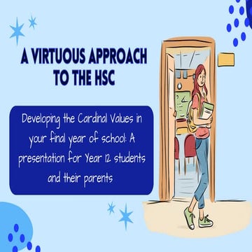 A Virtuous Approach to the HSC - Powerpoint Presentation for parents and students | PPT