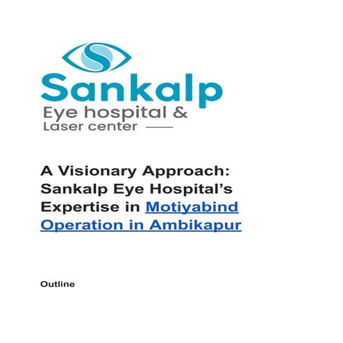 A Visionary Approach_ Sankalp Eye Hospital’s Expertise in Motiyabind ...