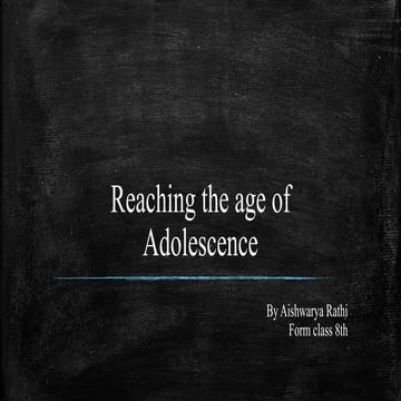 Reaching the age of Adolescence | PPTX