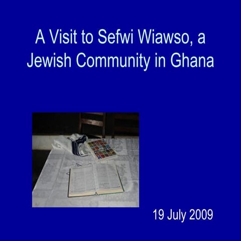 A Visit To Sefwi Wiawso | PPT | Judaism | Religion & Spirituality