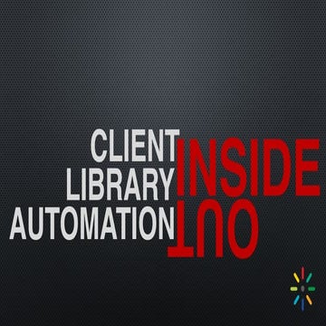Client Library Automation | PPT