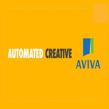 Aviva x Automated Creative Case Study | PDF