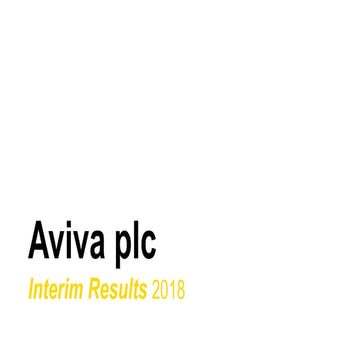 Aviva 2018 Interim Results Presentation | PDF