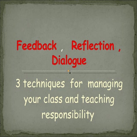 PPT_Dialogue, Reflection and Feedback are Three Simple Words | PPT