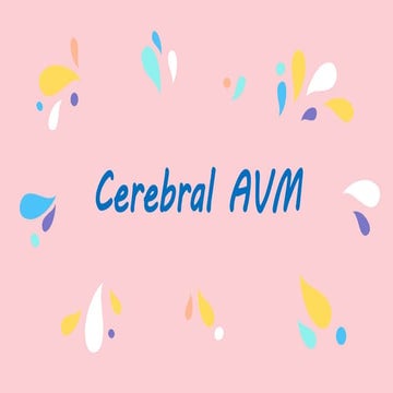Arteriovenous Malformation (AVM) of Brain | PPTX
