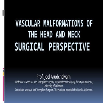 Vascular malformations of the head and neck surgical perspective Prof ...
