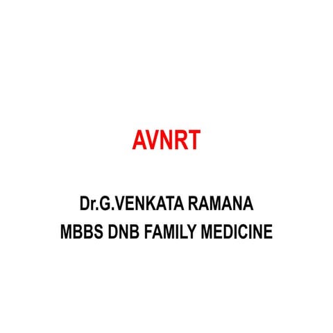 AVNRT,TYPES AND HOW TO INTERPRET IN ECG? | PPTX