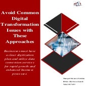 Avoid common digital transformation issues with these approaches
