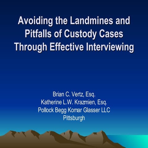 Avoiding The Landmines And Pitfalls Of Custody Cases | PPT | Divorce | Family and Relationships