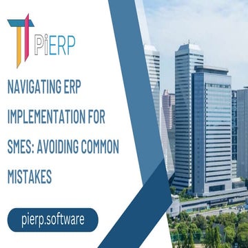 7 Common Mistakes During Erp Implementation For Smes Ppt