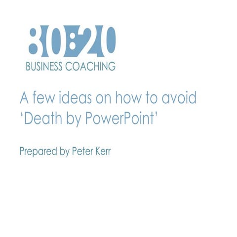 Avoiding Death by PowerPoint | PDF