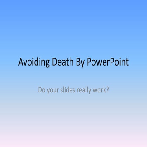 Avoiding death by power point video | PPT