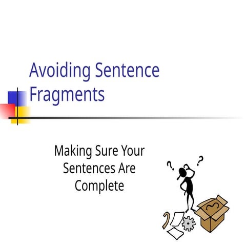 LESSON 3: AVOIDING FRAGMENTS 6TH GRADE ELA | PPT