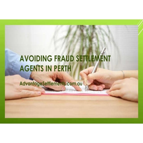 Avoiding Fraud Settlement Agents in Perth | PPT