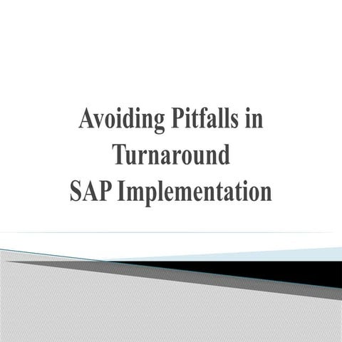 Avoiding Pitfalls in Turnaround SAP Implementation.pptx