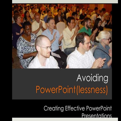 Avoiding PowerPointlessness: Creating Engaging Presentations | PPT
