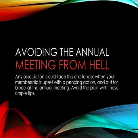 Avoiding the annual meeting from hell | PPTX